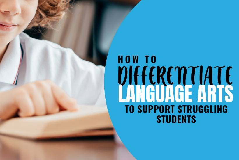 Easy ways to differentiate reading tasks for struggling students