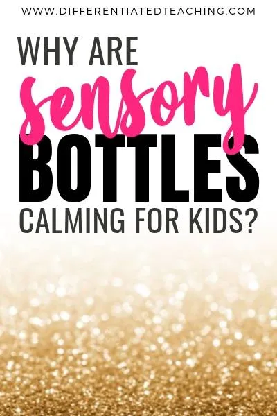 How to use Sensory Bottles to Reduce Meltdowns in the Classroom