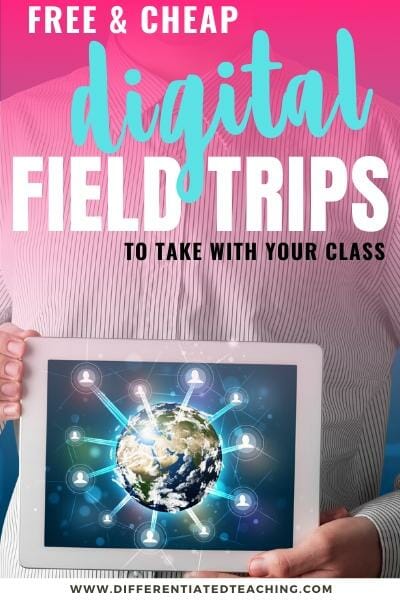 Amazing Digital Field Trips to Take with Your Students