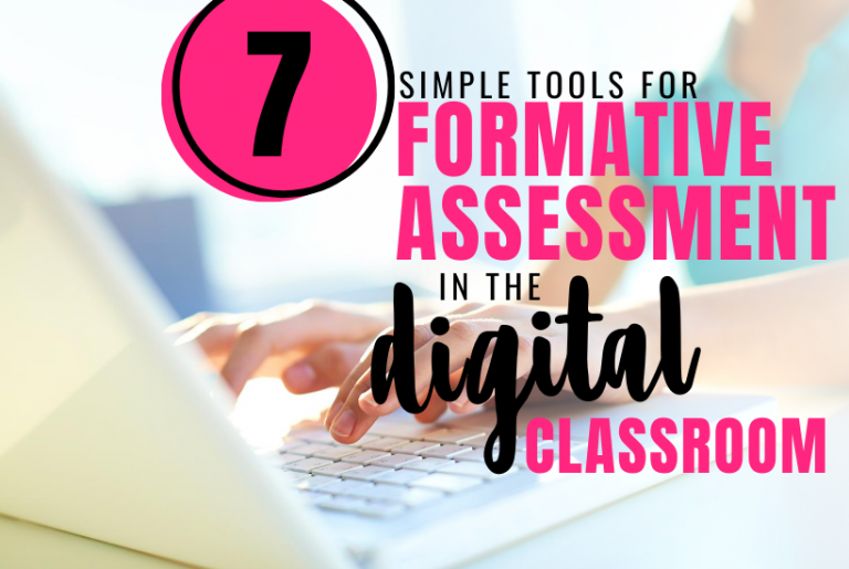 7 Tools for Formative Assessment in the Virtual Classroom