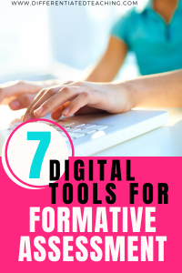 7 Tools for Formative Assessment in the Virtual Classroom
