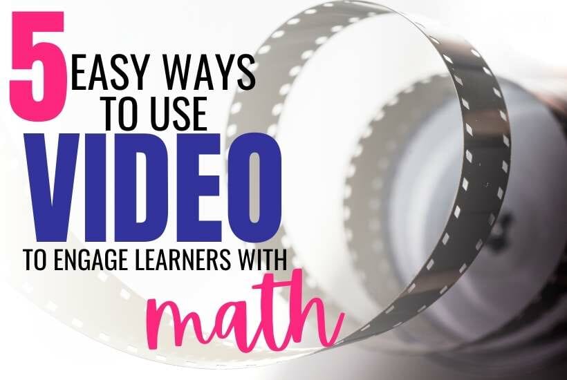 5 Engaging Ways to Teach Math using Video