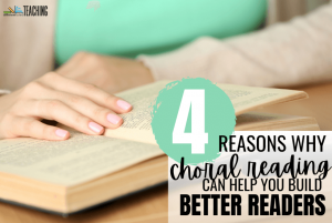 4 Reasons Why Choral Reading is an Effective Teaching Strategy