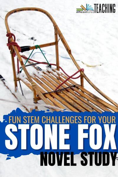 5 Fun STEM Challenges to Do During Your Stone Fox Novel Study