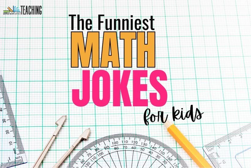 Count on Laughter: 40 Funniest Math Jokes for Kids - Differentiated ...