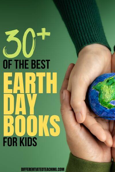 Best Earth Day Books for Kids: 30 Inspiring Stories to Celebrate Our ...